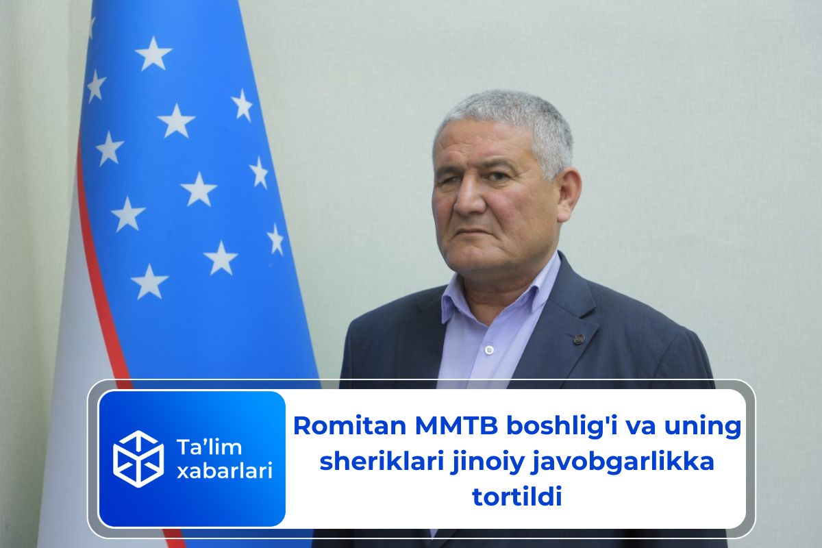 Romitan MMTB boshlig'i va uning sheriklari jinoiy javobgarlikka ...