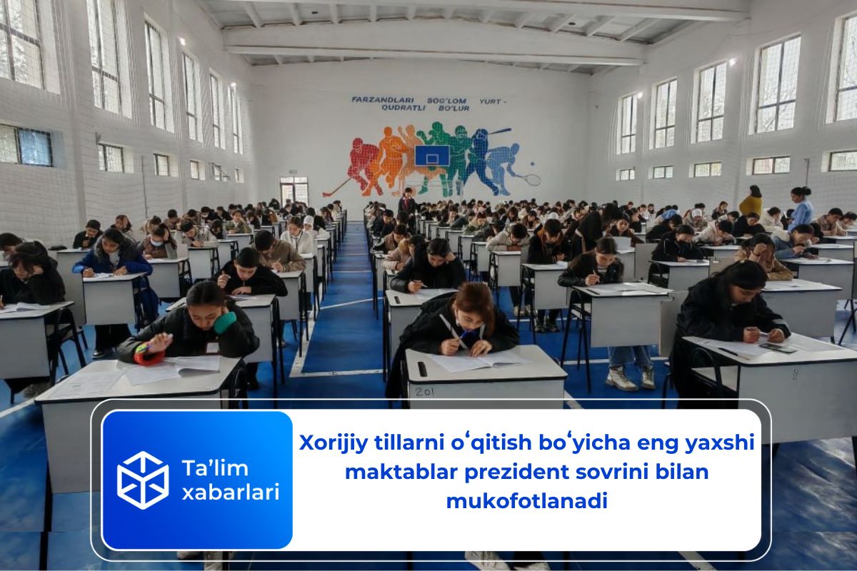 Xorijiy tillarni oʻqitish boʻyicha eng yaxshi maktablar prezident ...