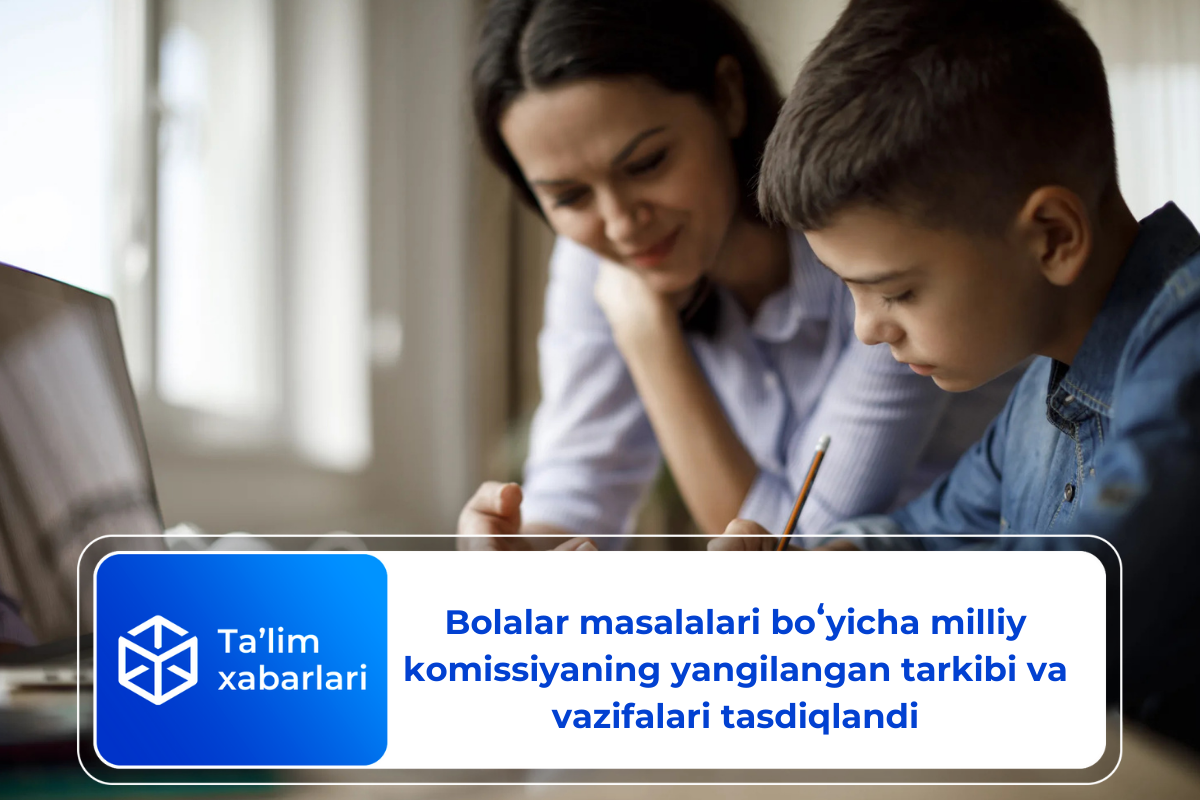 Bolalar masalalari boʻyicha milliy komissiyaning yangilangan tarkibi va ...
