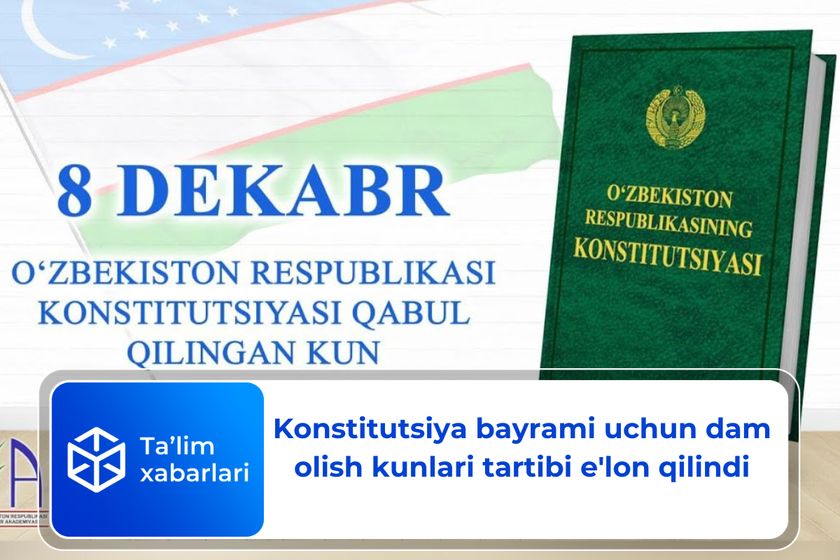 Konstitutsiya bayrami uchun dam olish kunlari tartibi e'lon qilindi ...