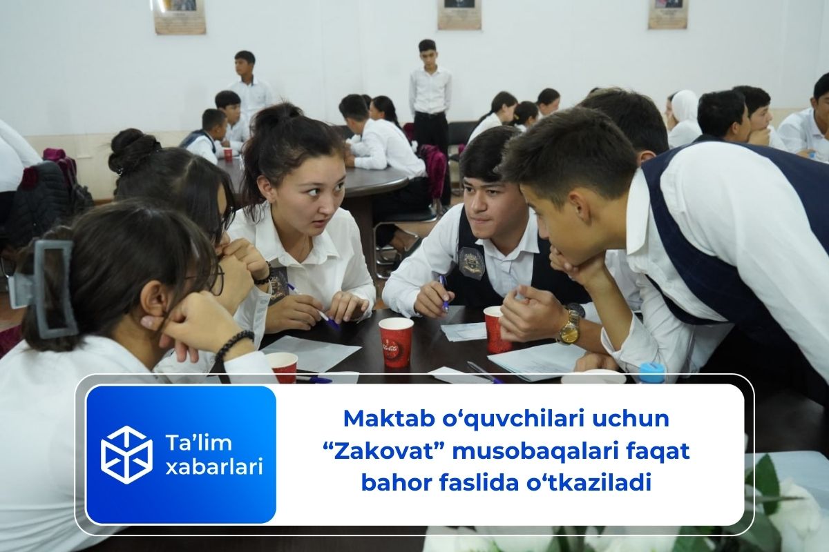 Maktab o‘quvchilari uchun “Zakovat” musobaqalari faqat bahor faslida o ...